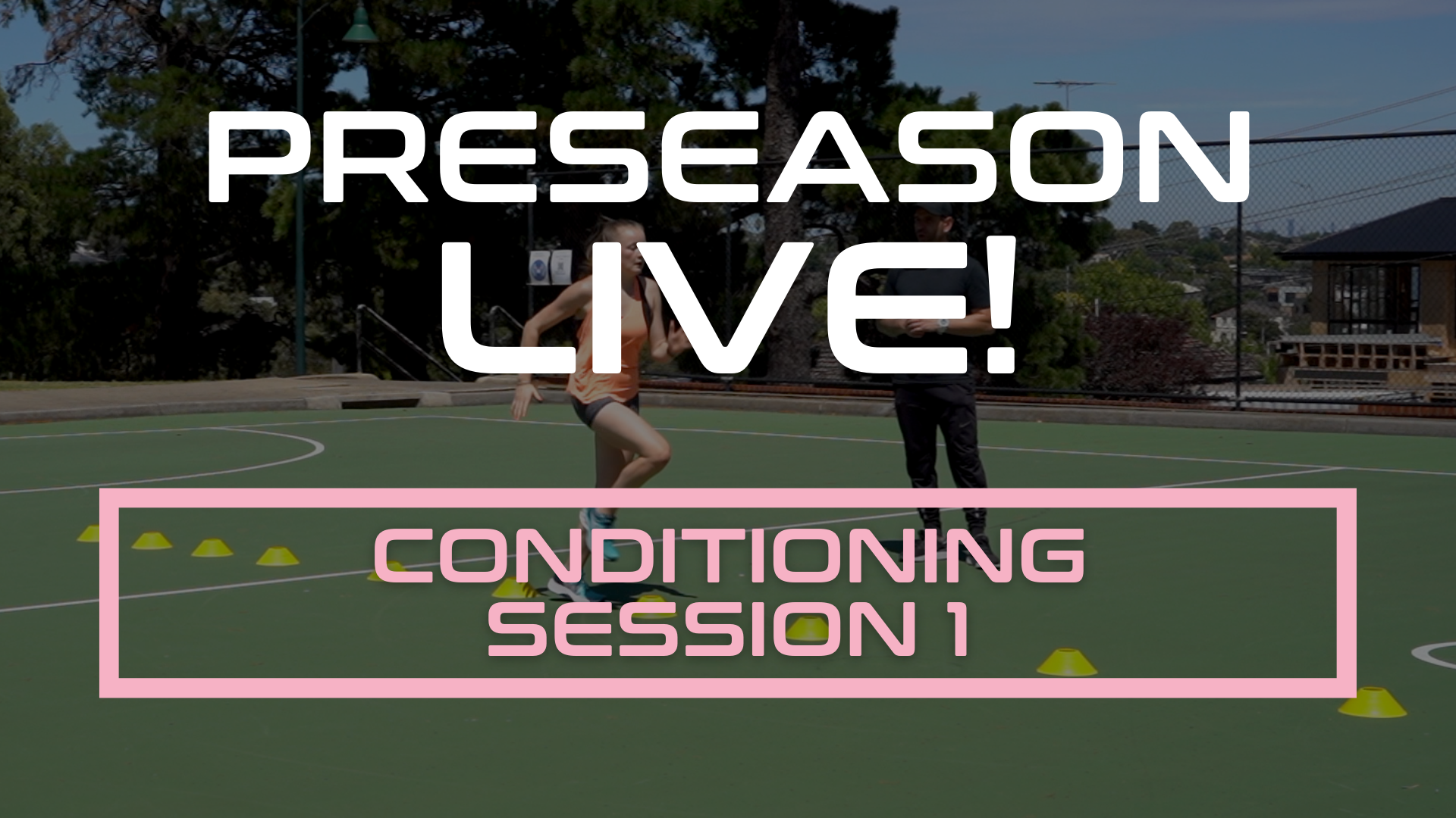 PRESEASON LIVE (REPLAY): CONDITIONING SESSION 1 - NetballNow.com