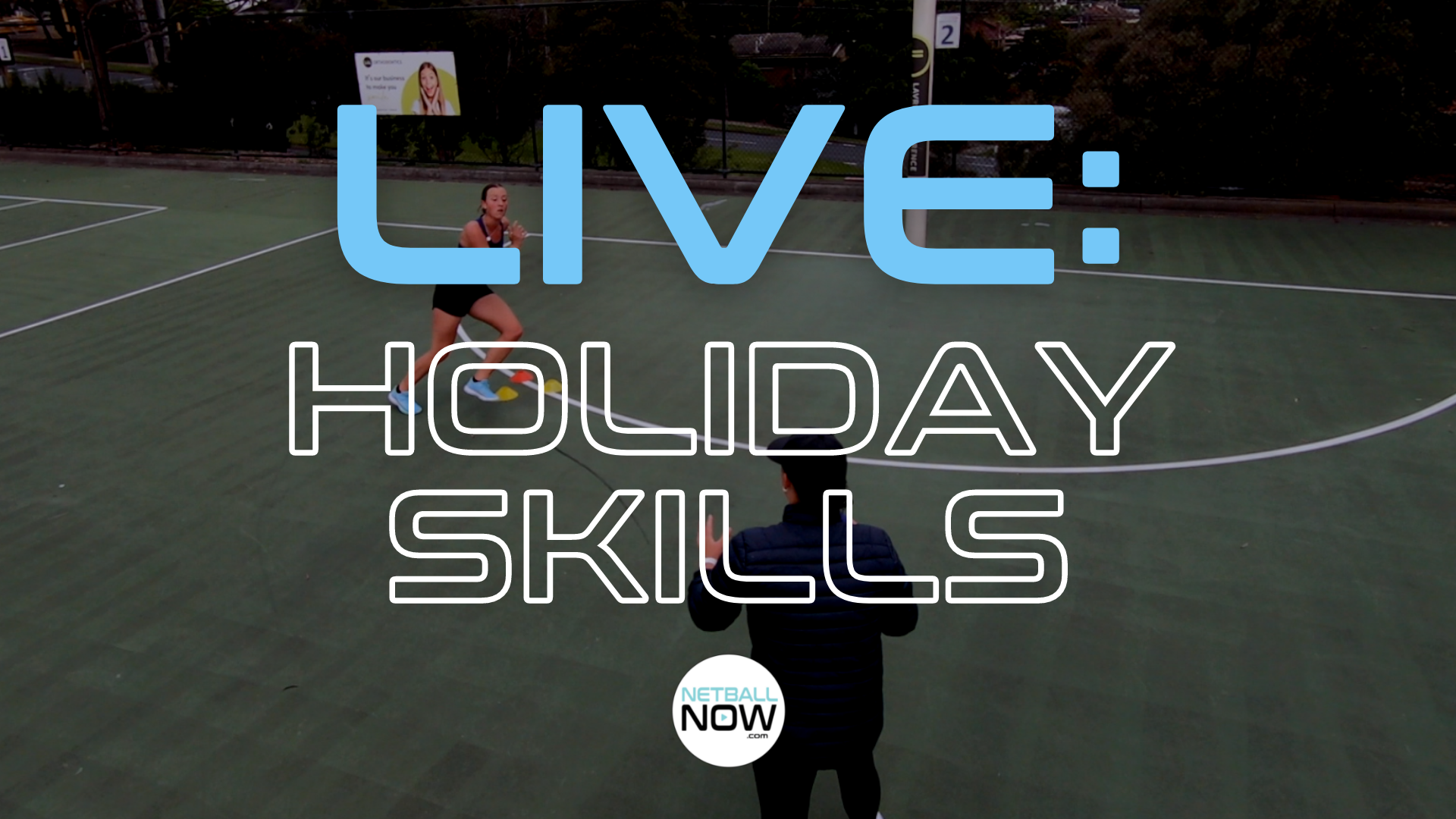 LIVE (REPLAY): HOLIDAY SKILLS SESSION - NetballNow.com